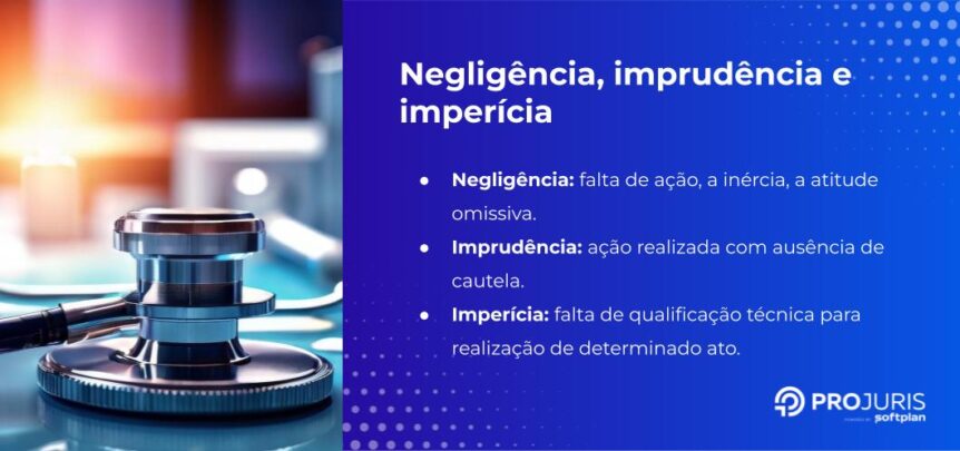 Negligência, imprudência e imperícia: o que são?